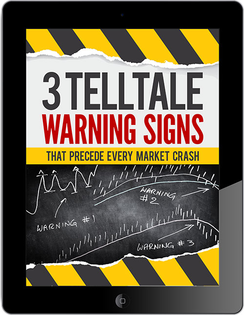 3 Telltale Warning Signs That Precede Every Market Crash